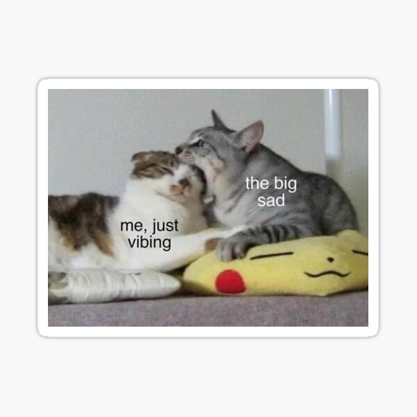 "The Big Sad Cat" Sticker by Misakichan | Redbubble