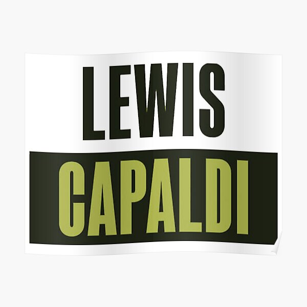 "lewis capaldi best logo " Poster for Sale by sharonunrch11 | Redbubble