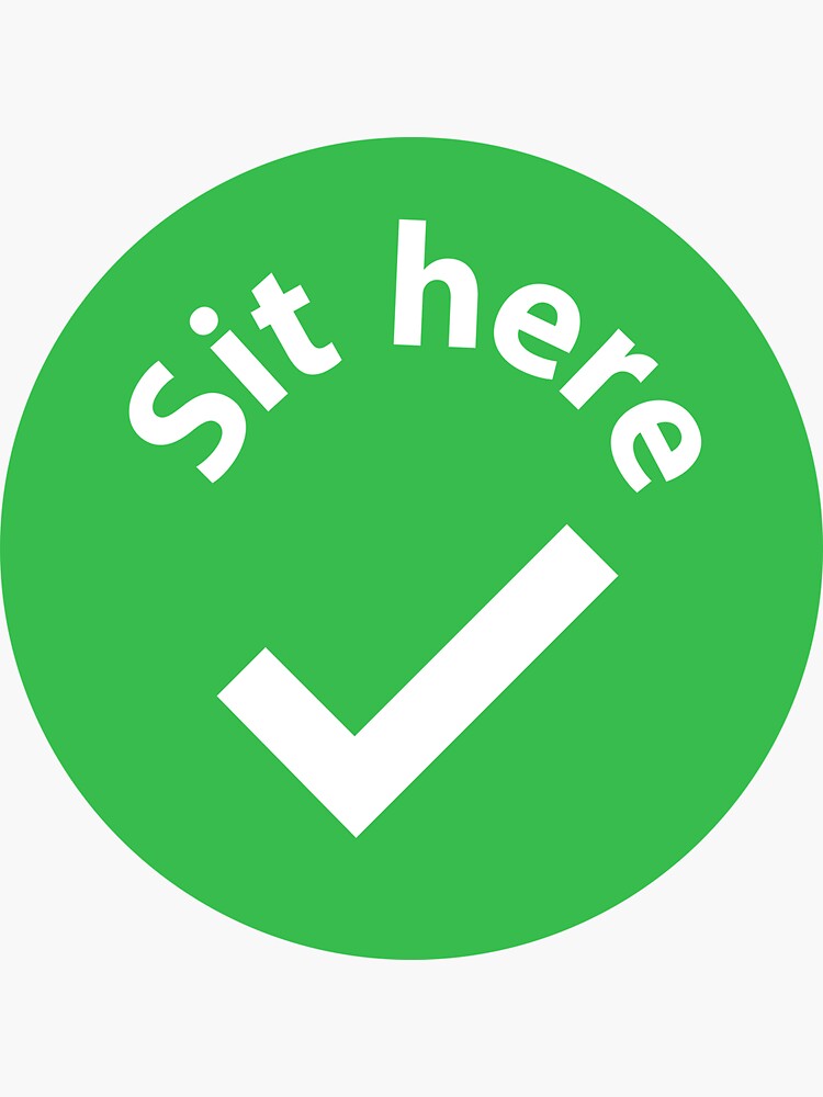 "Sit Here - Be Covid Safe" Sticker for Sale by timmuz | Redbubble