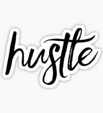 Hustle Stickers | Redbubble