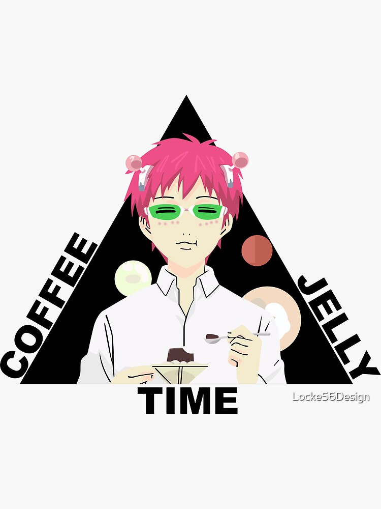 Coffee Jelly Time Saiki K Sticker For Sale By Locke56design