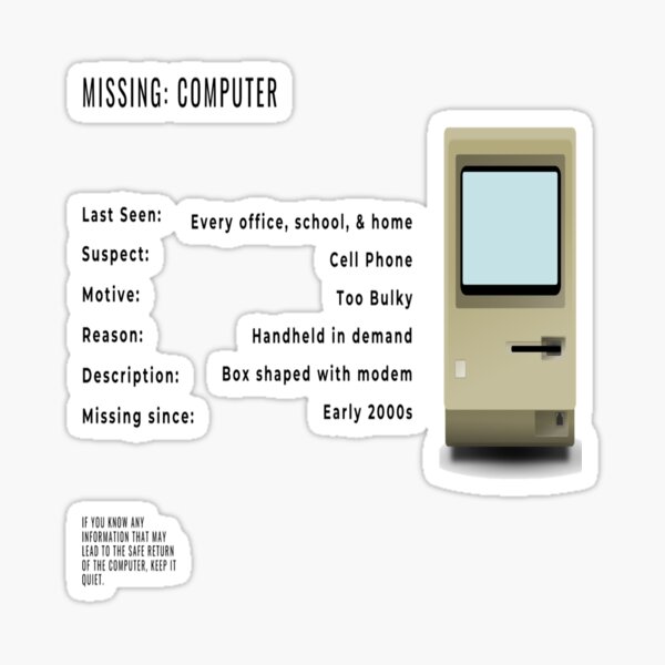 "Missing: Computer" Sticker for Sale by Danyell369 | Redbubble