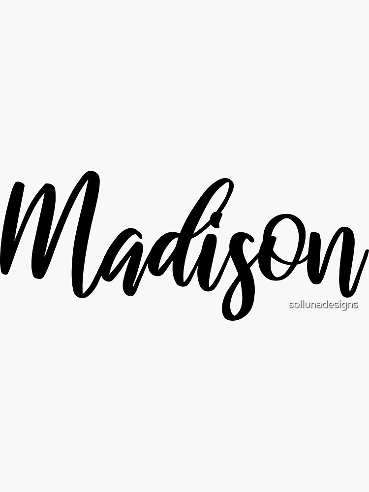 "Madison Name Handwriting Calligraphy" Sticker for Sale by ...