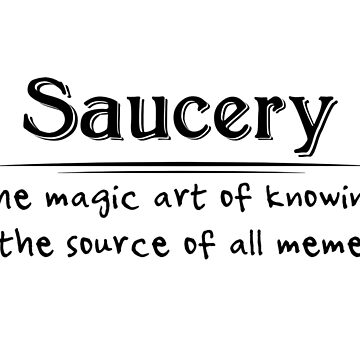 "saucery" Sticker for Sale by creativechimera | Redbubble