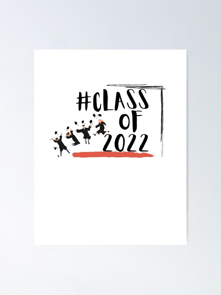 "Class of 2022" Poster by Trendznstuff | Redbubble