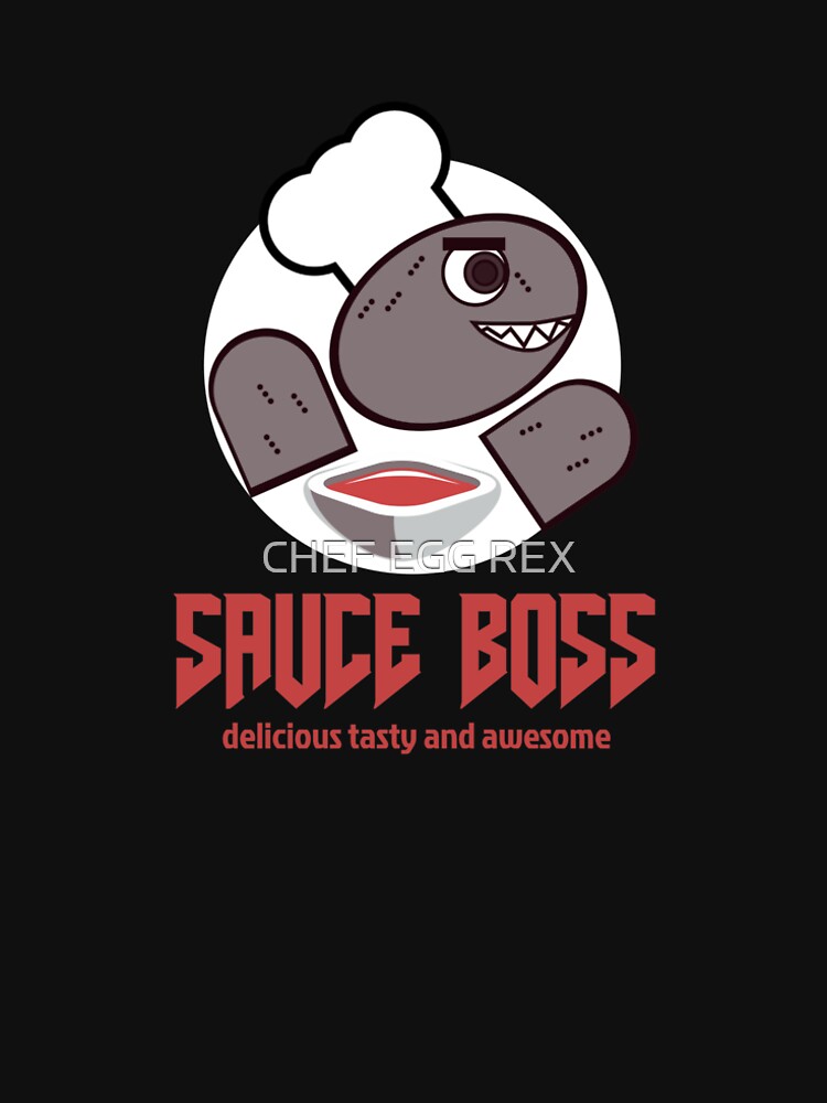 "Chef T-Shirt | Sauce Boss " T-shirt for Sale by CHEFEGGREX | Redbubble ...