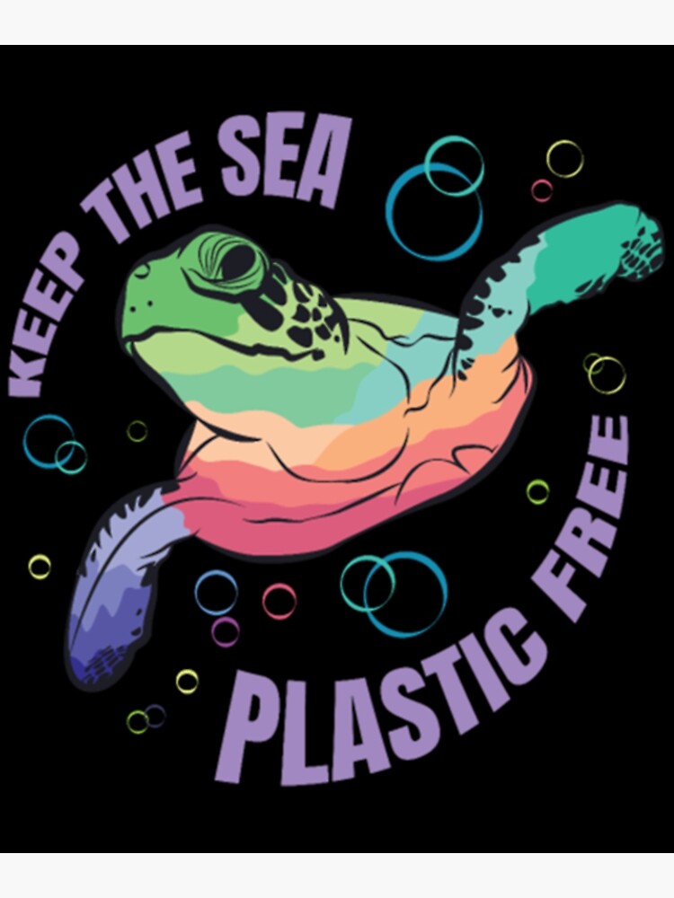"Plastic Free Environment Save Sea Turtles" Poster for Sale by ...