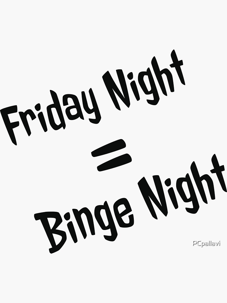 "White Friday Night Dinner Quotes" Sticker by PCpallavi | Redbubble