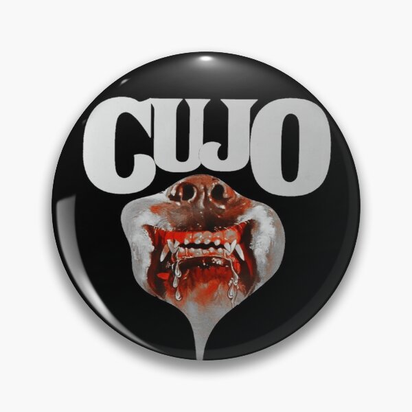 Cujo Pins and Buttons | Redbubble