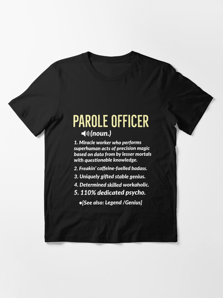 "Parole Officer Definition Gift" T-shirt by Luna1Shop | Redbubble ...