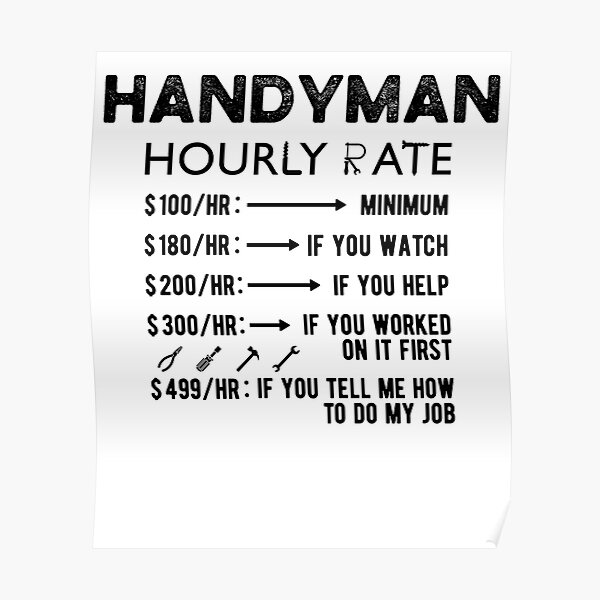 "Handyman Hourly Rate Funny Handyman" Poster for Sale by Yosefka20 ...