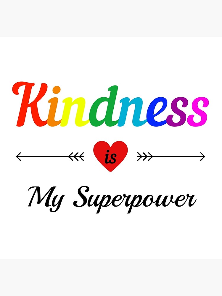 "Kindness is My Superpower Gift" Art Board Print for Sale by ...