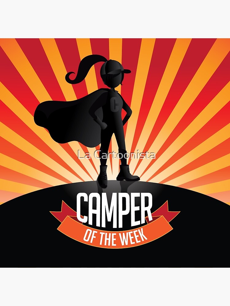 "Female Camper of the week" Poster by shelma1 | Redbubble