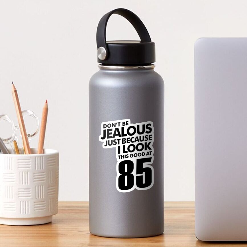 "85 Year Old Funny 85th Birthday " Sticker by cidolopez | Redbubble