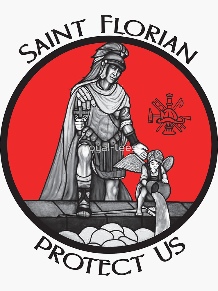 "St Florian Patron Saint Firemen " Sticker for Sale by royal-tees ...
