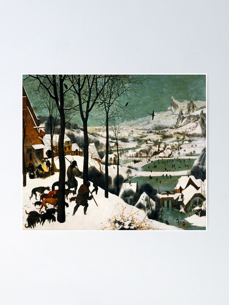 "Hunters In the Snow 1565, Pieter Bruegel the Elder, Northern ...