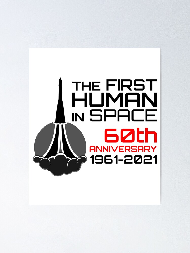 "The First Human In Space 60th Anniversary (light) - Gagarin" Poster ...