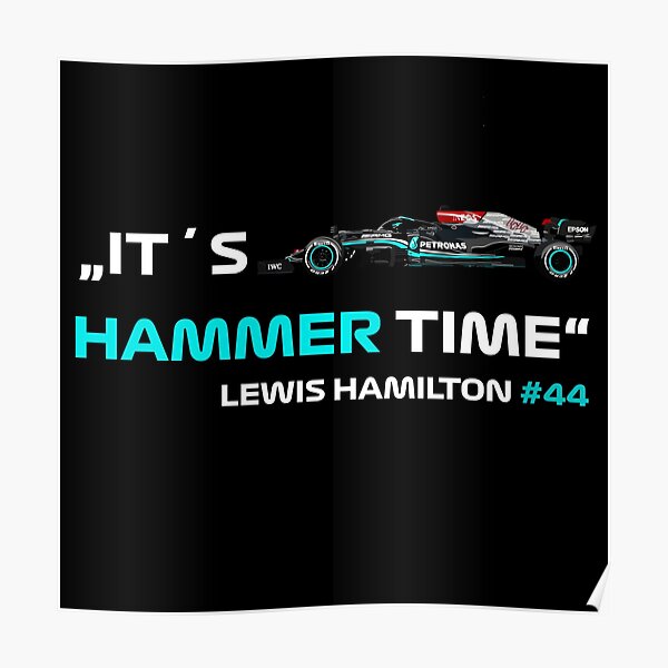 "It´s Hammer Time #44 Lewis Hamilton Formula 1" Poster by VeronikaKac ...