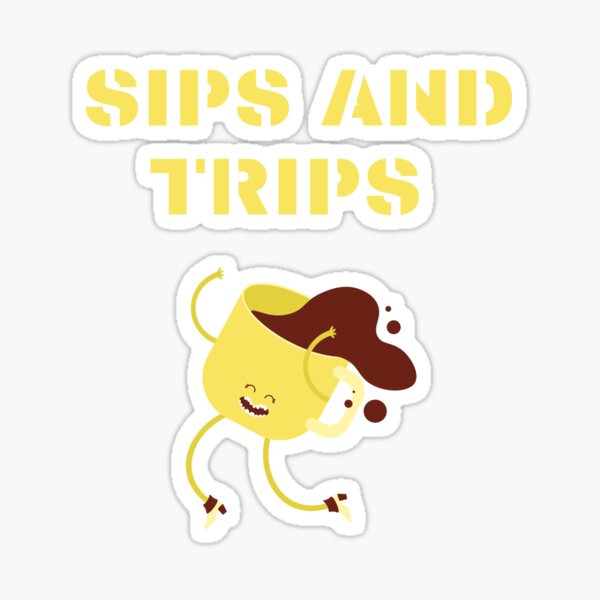 "Sips And Trips Coffee Obsessed" Sticker for Sale by SportyDogShop ...