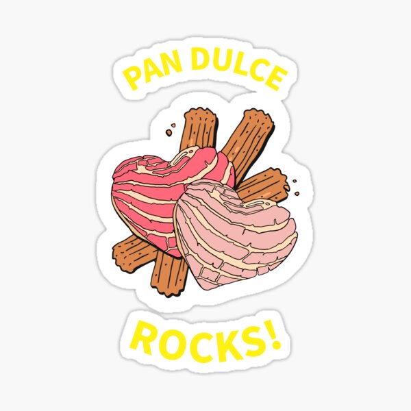 "Pan Dulce Rocks!" Sticker for Sale by luisraultg | Redbubble