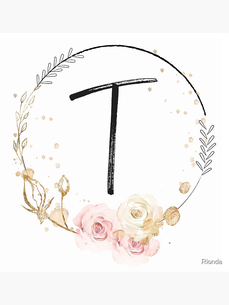 "Letter T - Roses" Poster for Sale by Rionda | Redbubble