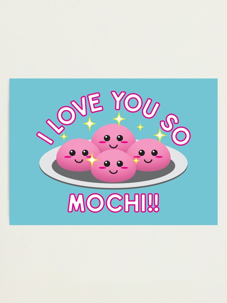 "Cute Kawaii Pink Mochi With Text I Love You So Mochi!! Design ...