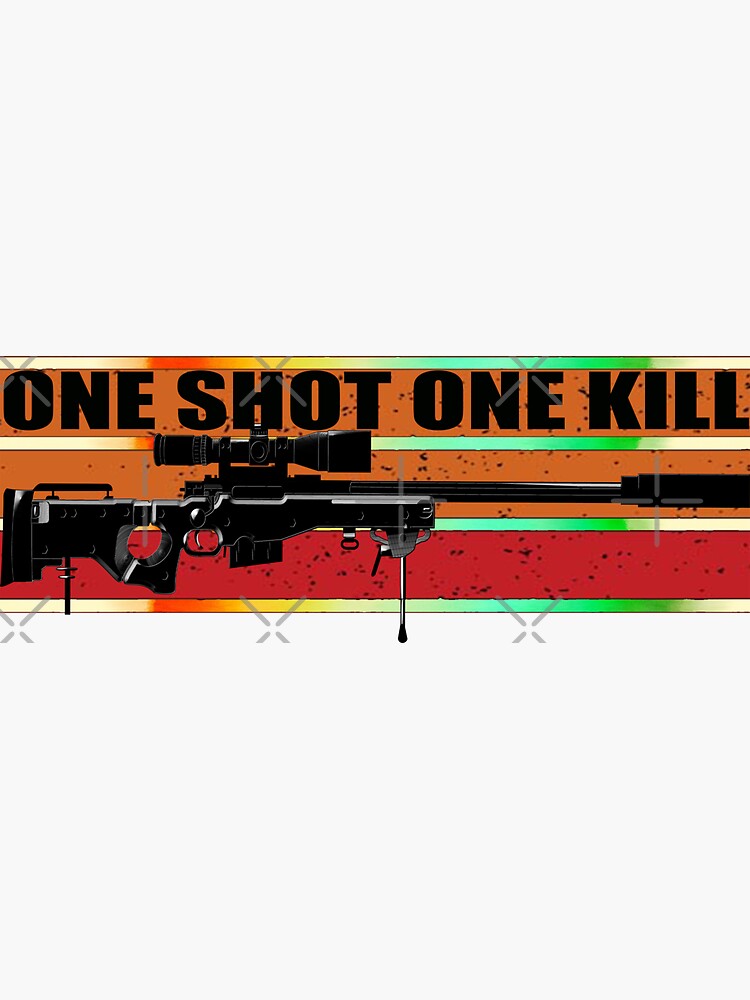 "One shot one kill" Sticker for Sale by PradyPro | Redbubble