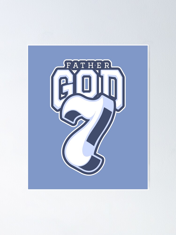 Póster «Padre Dios 7-Equipo Dios -número siete- Número de Dios-Equipo ...