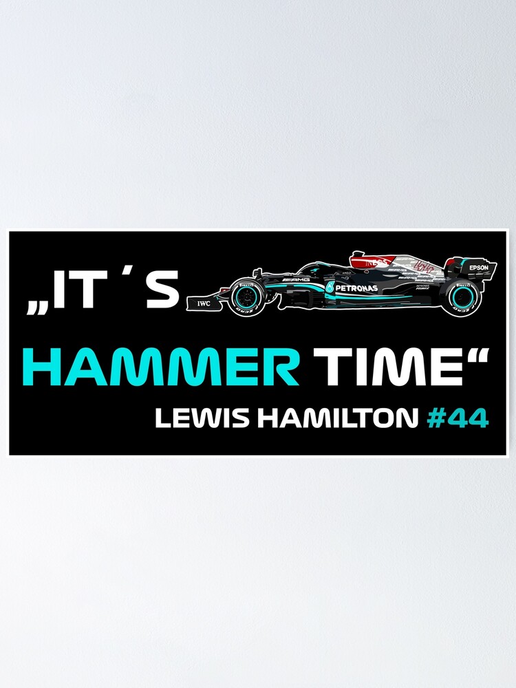"It´s Hammer Time #44 Lewis Hamilton Formula 1" Poster for Sale by ...