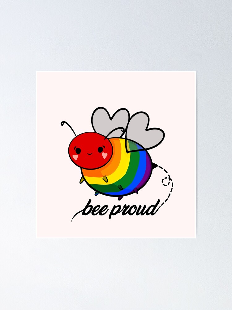 "Bee Proud Bumblebee Gay Pride LGBT Queer Design Cottagecore" Poster by ...