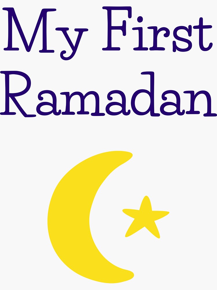 "My First Ramadan" Sticker by HDTees4U | Redbubble
