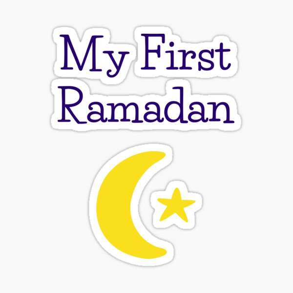 "My First Ramadan" Sticker by HDTees4U | Redbubble