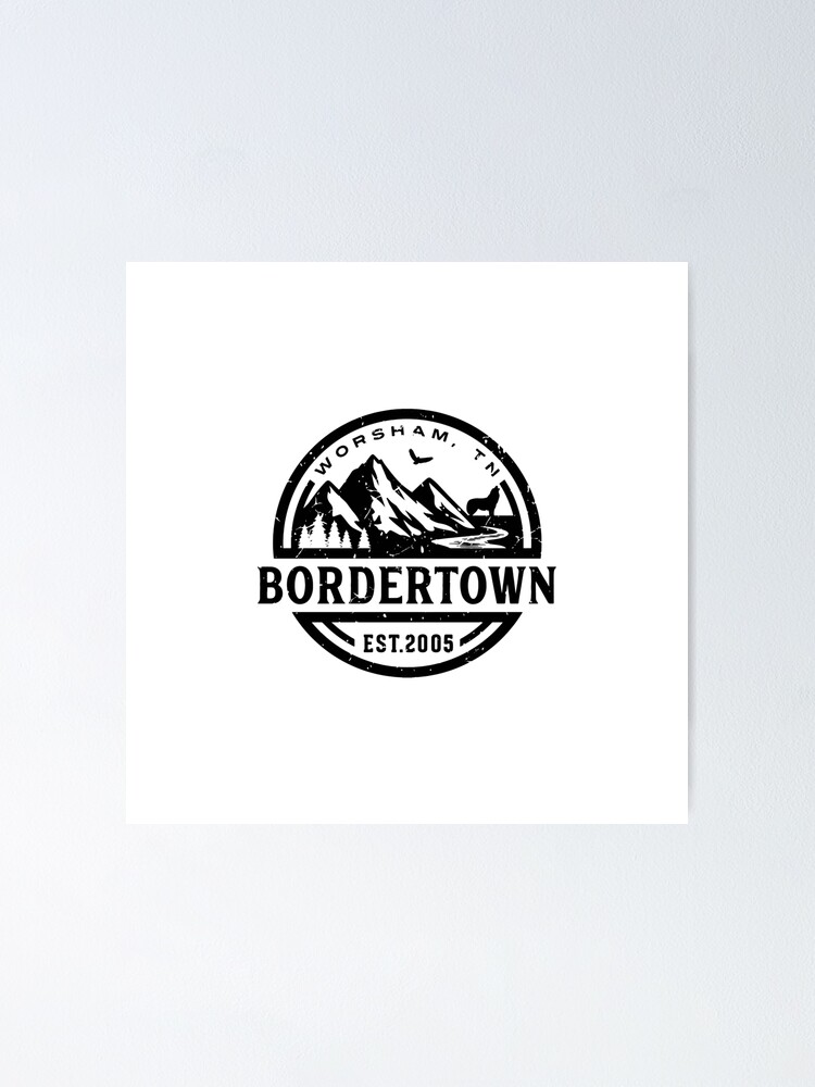 "Bordertown Logo" Poster for Sale by valerieevans | Redbubble