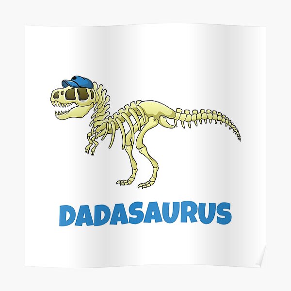 Póster «Dadasaurus Father Dinosaur Best Dad Bones, Daddy Dino Saurus ...