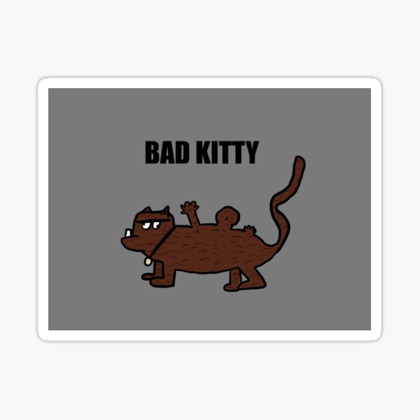 "BAD KITTY" Sticker for Sale by PeanutVendor | Redbubble