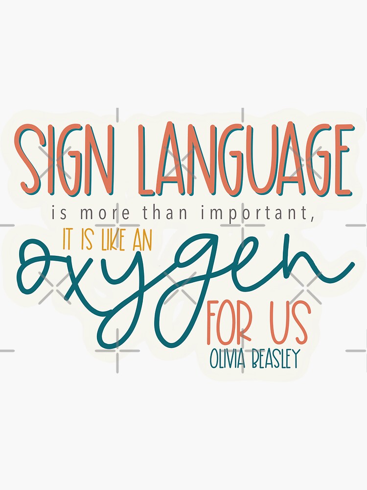 "Sign Language Oxygen " Sticker for Sale by LiviCreationsco | Redbubble