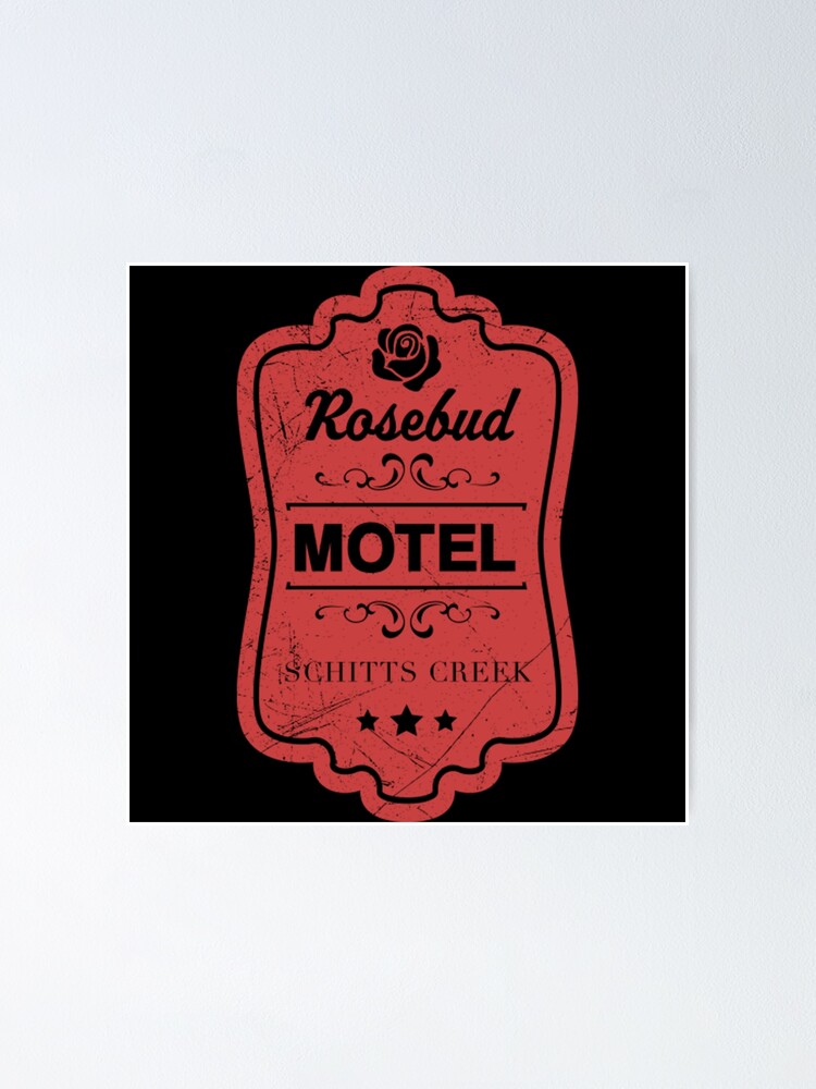 "Rosebud Motel Sign from Schitts Creek Shirt" Poster by Vaccine5K ...