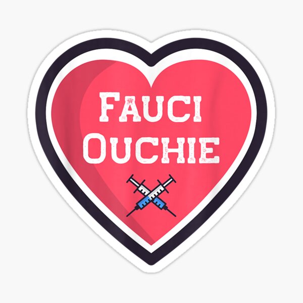 "Fauci Ouchie Cute Pro Fauci Pro Immunization" Sticker for Sale by ...