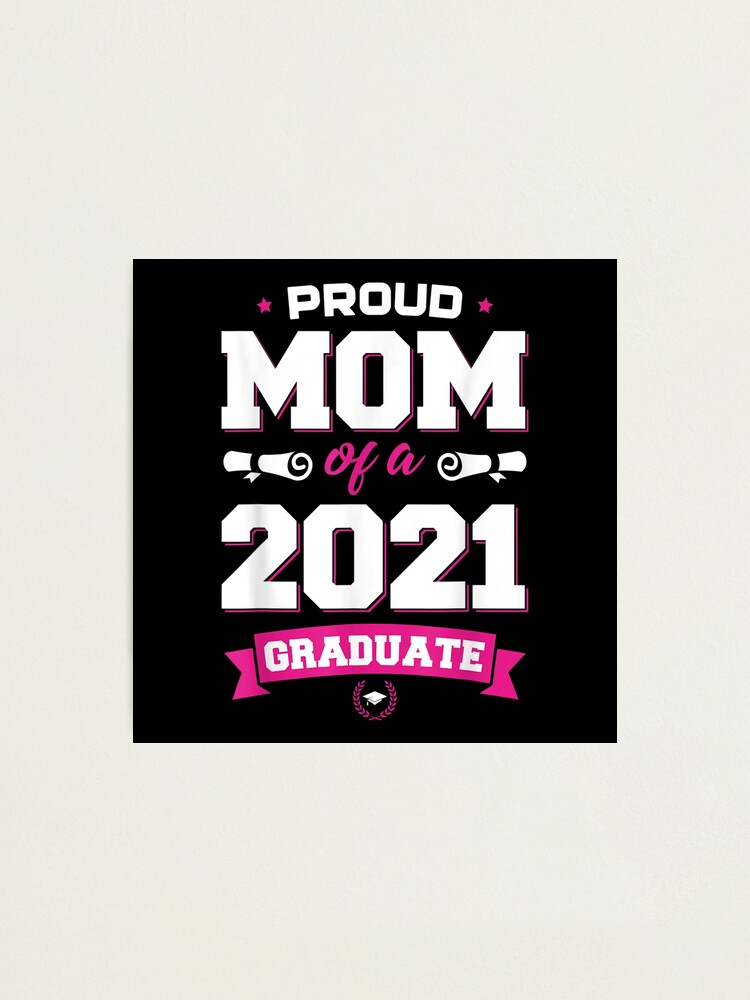 Lámina fotográfica «Orgullosa mamá de una clase de 2021 Graduación de ...