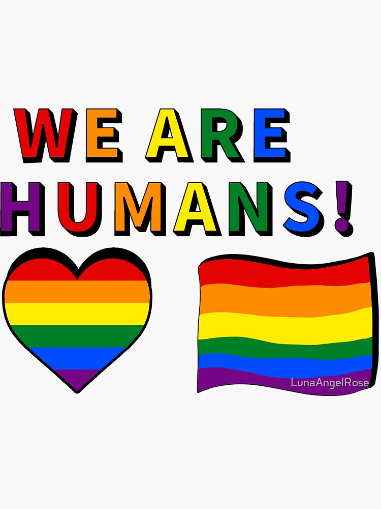 "We are humans! (LGBT Rainbow)" Sticker for Sale by LunaAngelRose ...