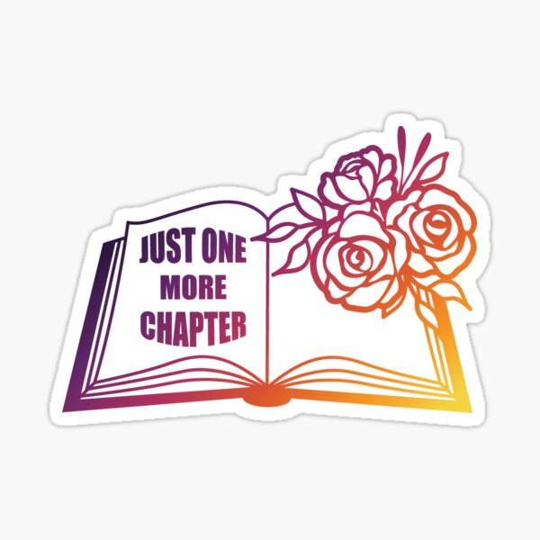 "Just one more chapter" Sticker by ibrahim2022 | Redbubble