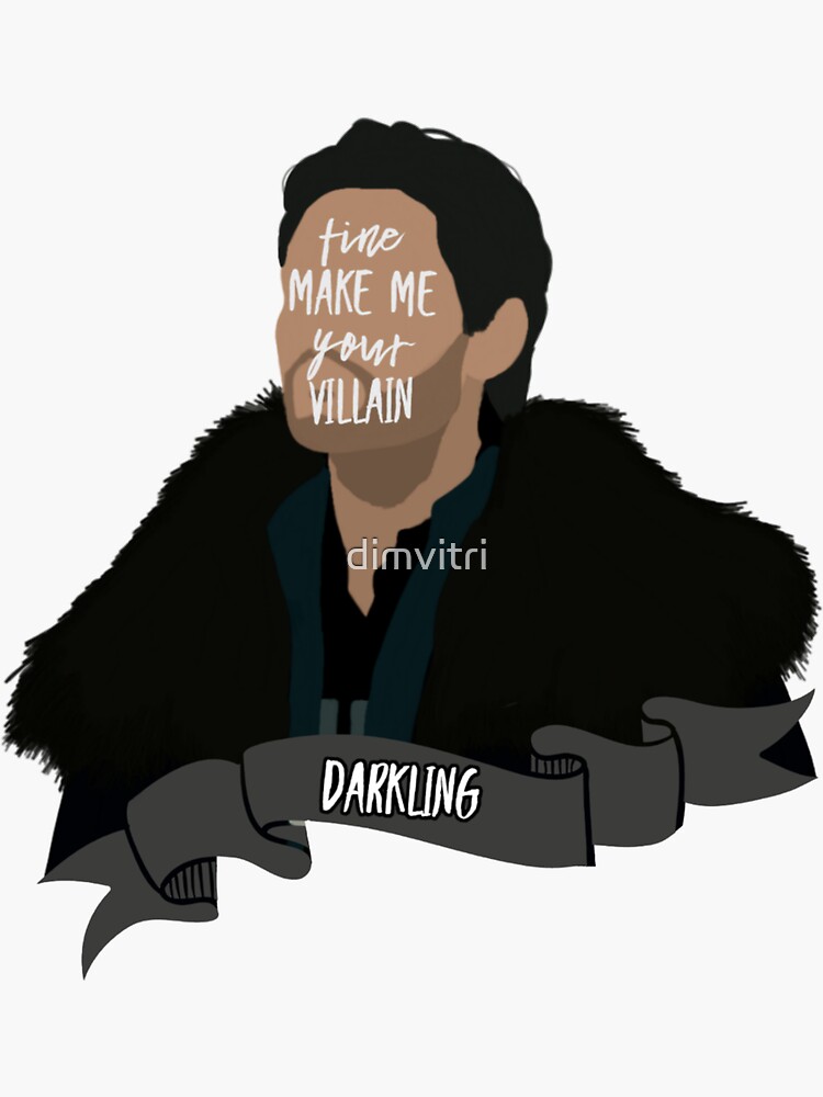 "darkling – fine, make me your villain" Sticker for Sale by dimvitri ...