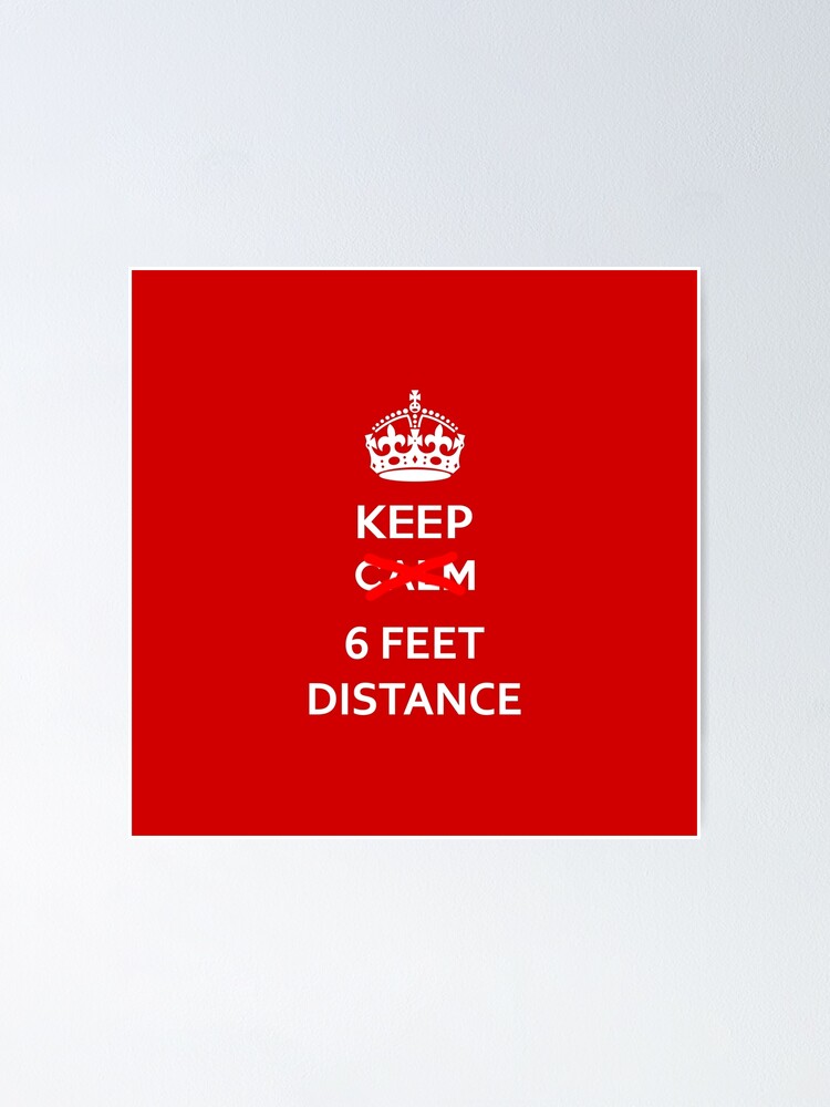 "Keep 6 Feet Distance" Poster by InterestingImag | Redbubble