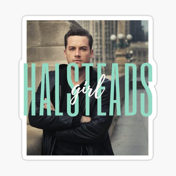 "Halsteads Girl | Jay Halstead from Chicago PD" Sticker for Sale by ...