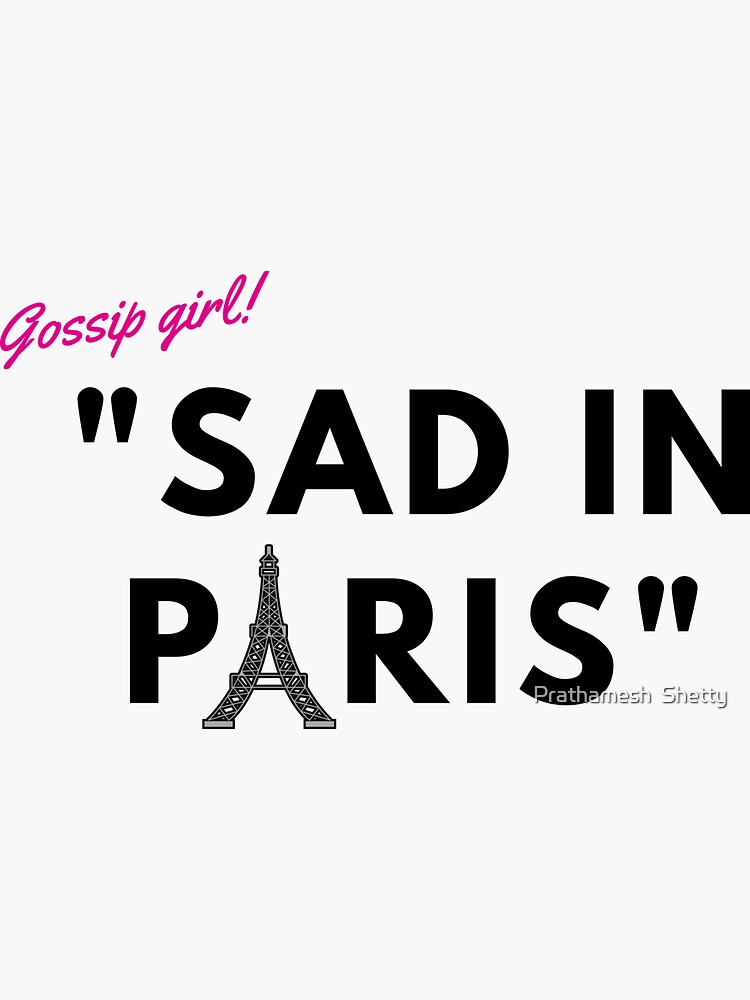 "Sad in paris" Sticker by Prathams | Redbubble
