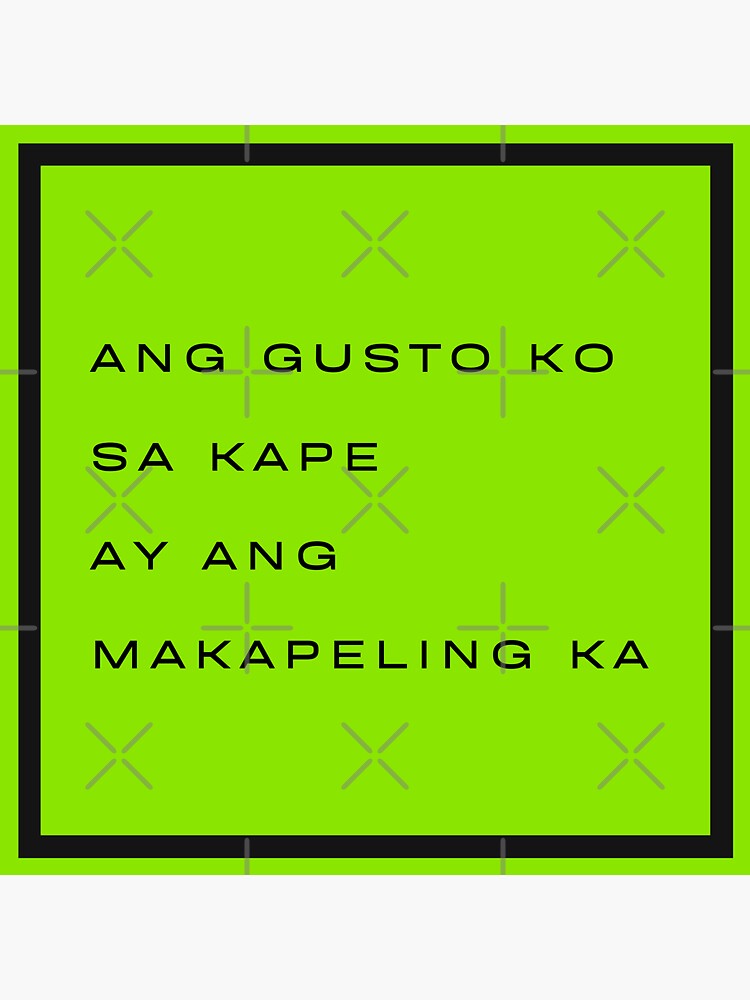 "Funny Filipino Pick Up Line - Kape (Coffee)" Sticker for Sale by ...