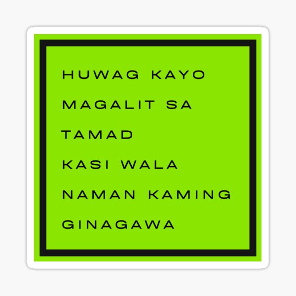 "Funny or Painful Filipino Hugot Line - Tamad (Lazy) " Sticker for Sale ...