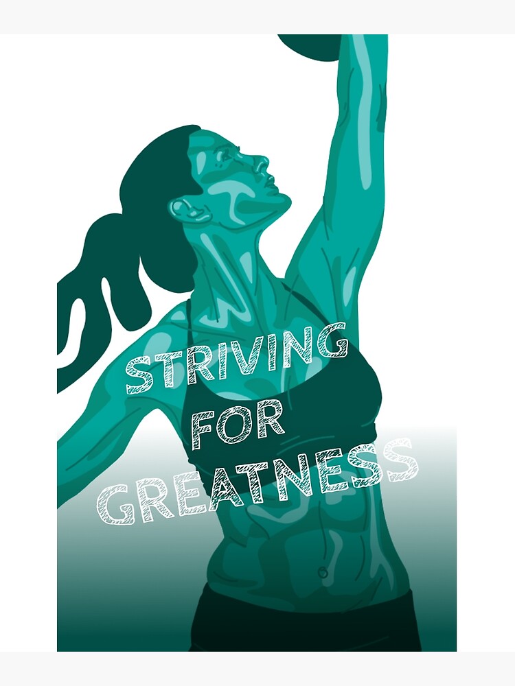 "Striving for Greatness" Poster for Sale by MHFitnesspt | Redbubble