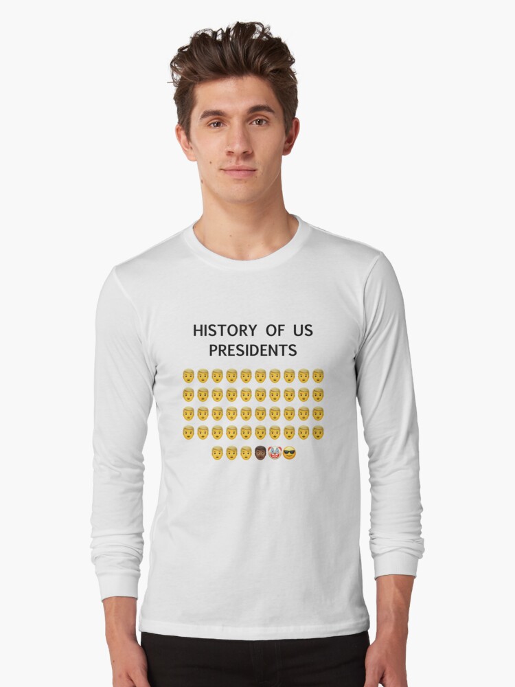 "History of US presidents" Long Sleeve T-Shirt for Sale by helyx79 ...