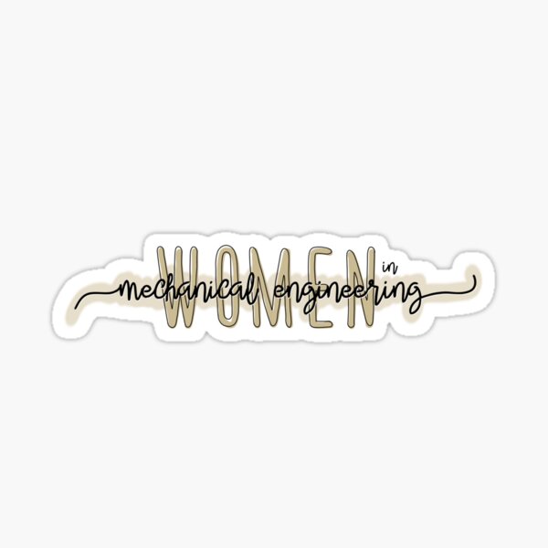 "Women in Mechanical Engineering" Sticker for Sale by PMEA-Store ...
